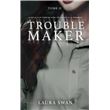 Troublemaker - Le phénomène Wattpad et TikTok - Troublemaker - Tome 2 - Laura Swan - broché ...