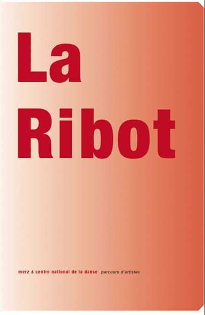 La Ribot Coffret 2 volumes - broché - Collectif - Achat Livre | fnac