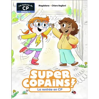 Super Copains - Niveau 1 - La rentrée en CP - Magdalena, Chiara ...