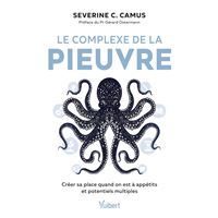 2 avis sur Le complexe de la pieuvre Séverine C. Camus, Gérard Ostermann - broché | fnac