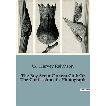 The Boy Scout Camera Club Or The Confession of a Photograph - broché ...