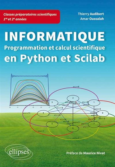 Informatique en classes préparatoires scientifiques 1re et 2e années - Programmation et calcul ...