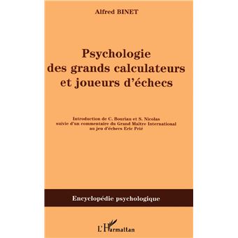 Psychologie des grands calculateurs et joueurs d'échecs - broché ...