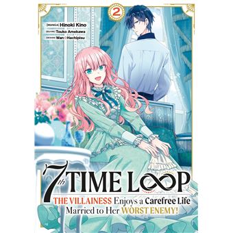 7th Time Loop - Tome 2 - 7th Time Loop - Tome 2 - Touko Amekawa ...