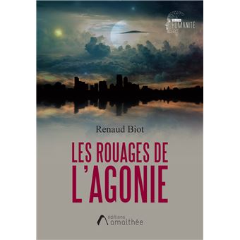 Les rouages de l'agonie - broché - Renaud Biot - Achat Livre | fnac