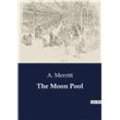The Moon Pool - broché - Abraham Merritt - Achat Livre | fnac