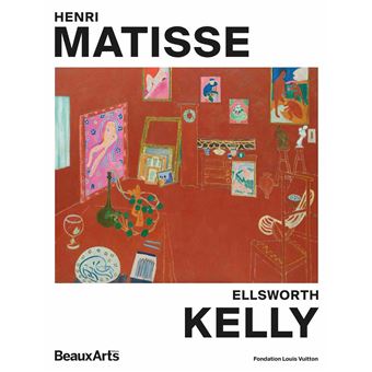 Henri Matisse / Ellsworth Kelly À la Fondation Louis Vuitton - broché ...