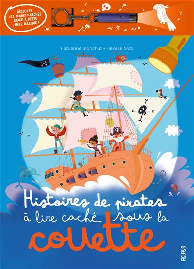 Histoires de pirates à lire caché sous la couette - Dernier livre de ...