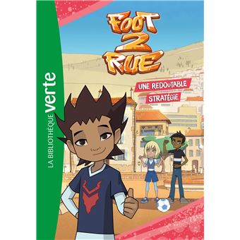 Foot 2 Rue Extrême - Foot 2 Rue 05 - Une redoutable stratégie ...