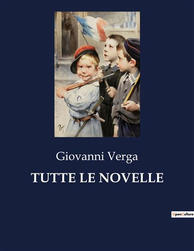 Tutte le novelle 8129 - broché - Giovanni Verga - Achat Livre | fnac