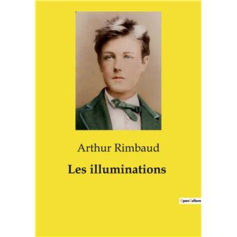 Les illuminations - broché - Arthur Rimbaud - Achat Livre | fnac
