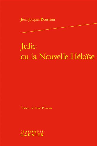 Julie ou la Nouvelle Héloïse - relié - Yannick Séîté, Catriona Seth ...