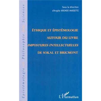 Éthique et épistémologie autour du livre impostures intellectuelles de sokal et bricmont ...