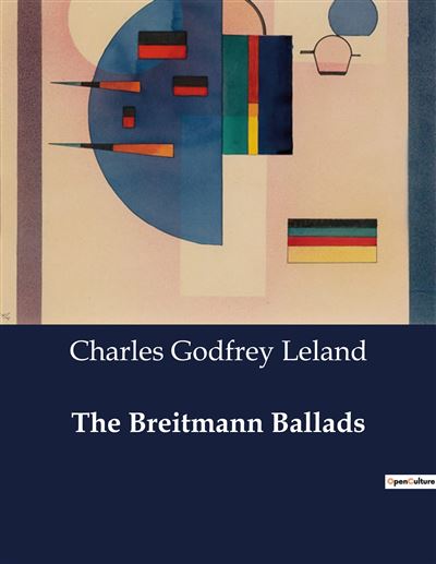 The Breitmann Ballads The Cultural and Linguistic Exploration of German ...
