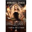 Hantée par le passé Dani Degraff, T1 - broché - Annabel Chase - Achat ...