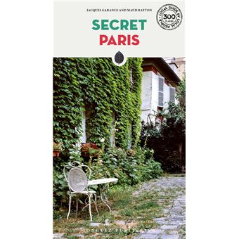 Secret Paris - broché - Collectif, Thomas Jonglez, Stéphanie Rivoal ...