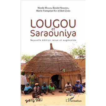 Lougou et Saraouniya Nouvelle édition revue et augmentée - broché ...
