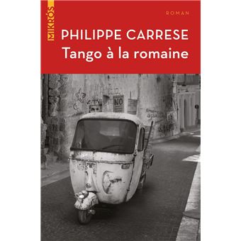 Tango à la romaine - broché - Philippe Carrese - Achat Livre | fnac