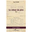 Le retour du père - broché - Serge Feneuille - Achat Livre | fnac