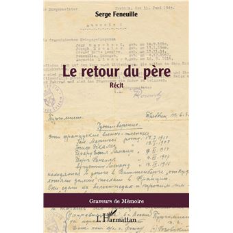 Le retour du père - broché - Serge Feneuille - Achat Livre | fnac