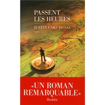 Passent les heures - broché - Justin Gakuto Go, Isabelle Chapman ...