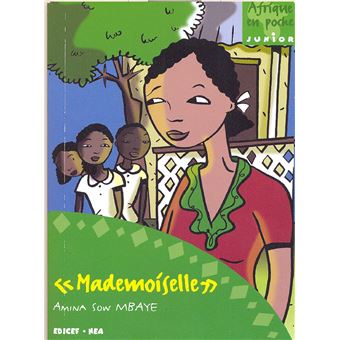 Mademoiselle - relié - Amina Sow Mbaye - Achat Livre | fnac