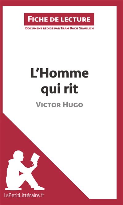 L'Homme qui rit de Victor Hugo (Fiche de lecture) - broché ...