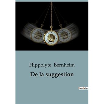 De la suggestion - broché - Hippolyte Bernheim - Achat Livre | fnac