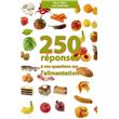 250 réponses à vos questions sur l'alimentation - broché - Léo Shapiro ...