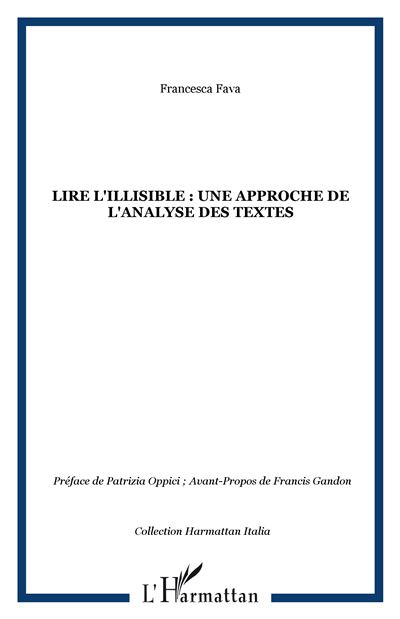 Lire l'illisible : une approche de l'analyse des textes Une approche de ...