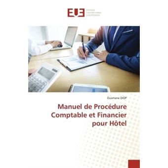Manuel de Procédure Comptable et Financier pour Hôtel - broché ...