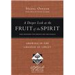 A Deeper Look at the Fruit of the Spirit Growing in the Likeness of ...