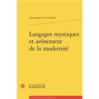 Langages mystiques et avènement de la modernité - broché - Dominique De ...