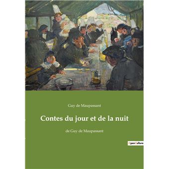 Contes du jour et de la nuit De Guy de Maupassant - broché - Guy De ...