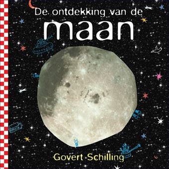 De ontdekking van de maan - cartonné - Govert Schilling, Esther van ...