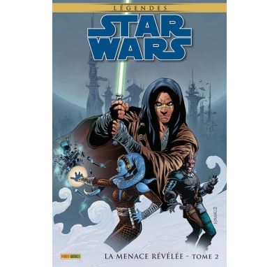 Star Wars - Star Wars Légendes : La Menace Révélée T02 - John Ostrander ...
