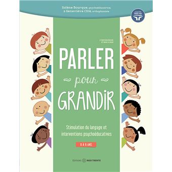 Parler pour grandir - Stimulation du langage et interventions ...