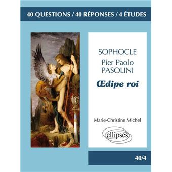 Sophocle, Oedipe roi / Pasolini, Œdipe roi. Bac L 2016 - broché - Marie ...