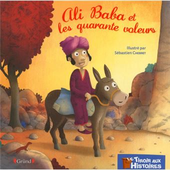 Ali Baba et les quarante voleurs - cartonné - Sébastien Chebret - Achat ...