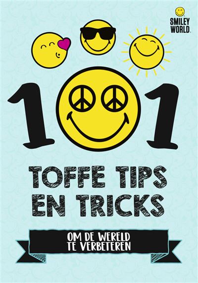 Smiley world - Smiley World - 101 Toffe tips en tricks om de wereld te ...