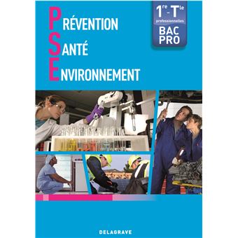 Prévention Santé Environnement (PSE) 1re, Tle Bac Pro (2013) - Pochette ...