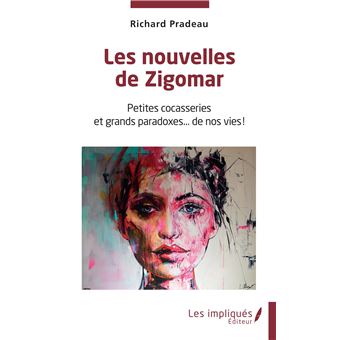 Les nouvelles de Zigomar Petites cocasseries et grands paradoxes… de ...