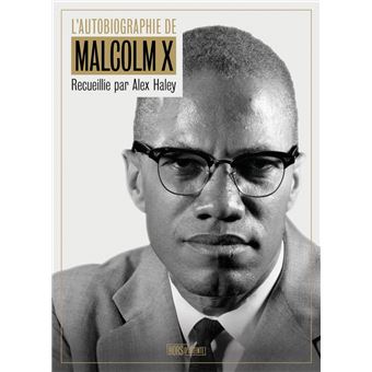 L'autobiographie de Malcolm X - broché - Malcolm X, Alex Haley, Anne Guérin - Achat Livre ou ...