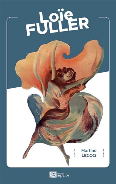 Loïe Fuller - broché - Martine Lecoq - Achat Livre | fnac