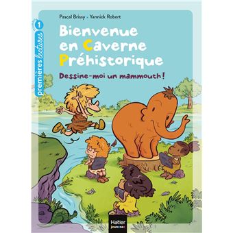 Bienvenue en caverne préhistorique - Dessine-moi un mammouth ! GS/CP 5/ ...