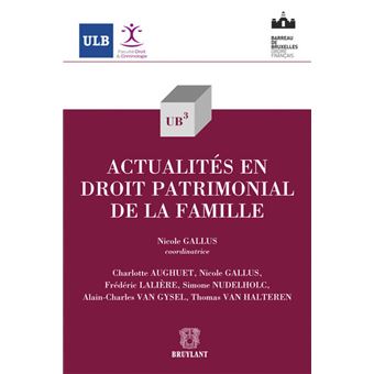 Actualités en droit patrimonial de la famille - broché - Nicole Gallus ...