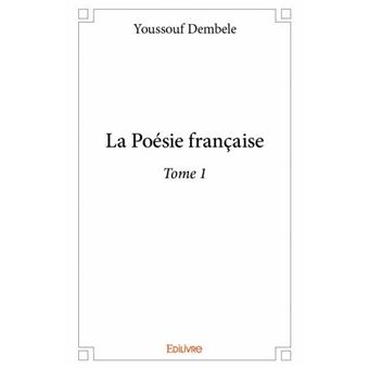 La poésie française – - broché - Youssouf Dembélé - Achat Livre | fnac