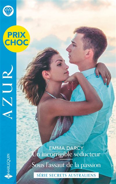 Un incorrigible séducteur - Sous l'assaut de la passion - Poche - Emma ...
