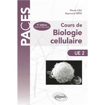 Cours de Biologie cellulaire - 5e édition - broché - Pierre Cau ...