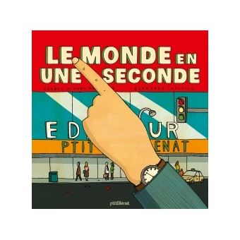 Le monde en une seconde - cartonné - Isabel Minhos Martins, Bernardo ...
